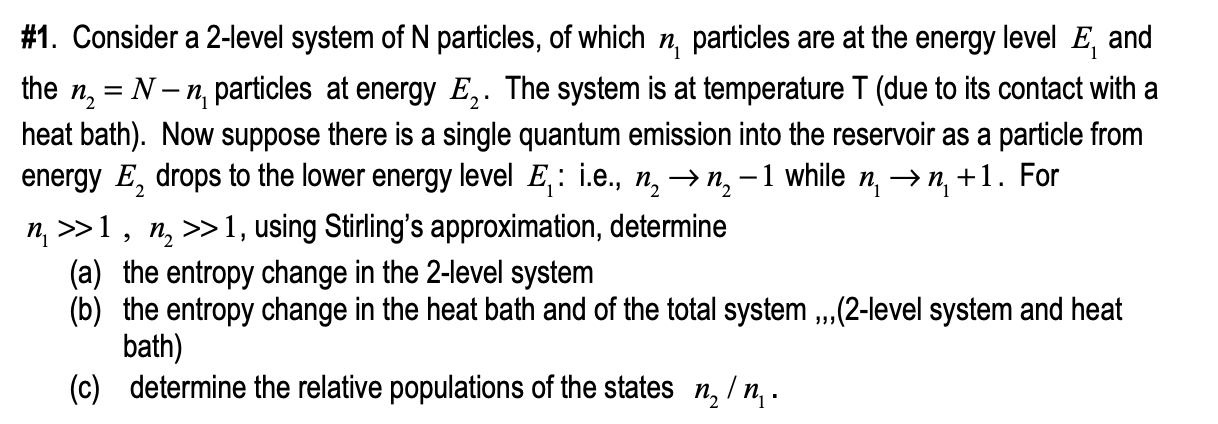 Solved #1. Consider a 2-level system of N particles, of | Chegg.com