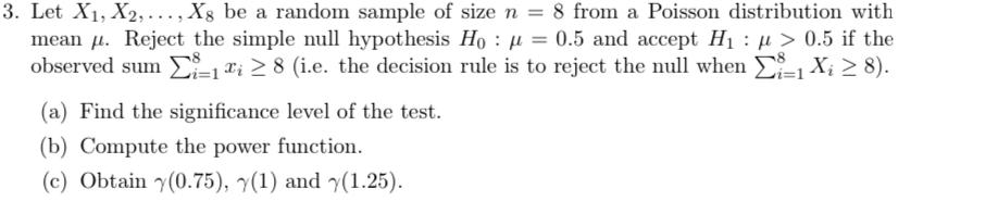 Solved Let X1,X2,…,X8 be a random sample of size n=8 from a | Chegg.com