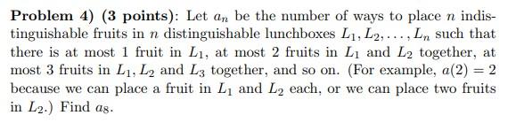 Solved Problem 4) ( 3 points): Let an be the number of ways | Chegg.com