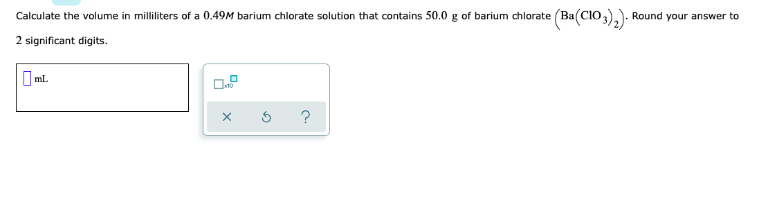 Solved Calculate the volume in milliliters of a 0.49M barium | Chegg.com