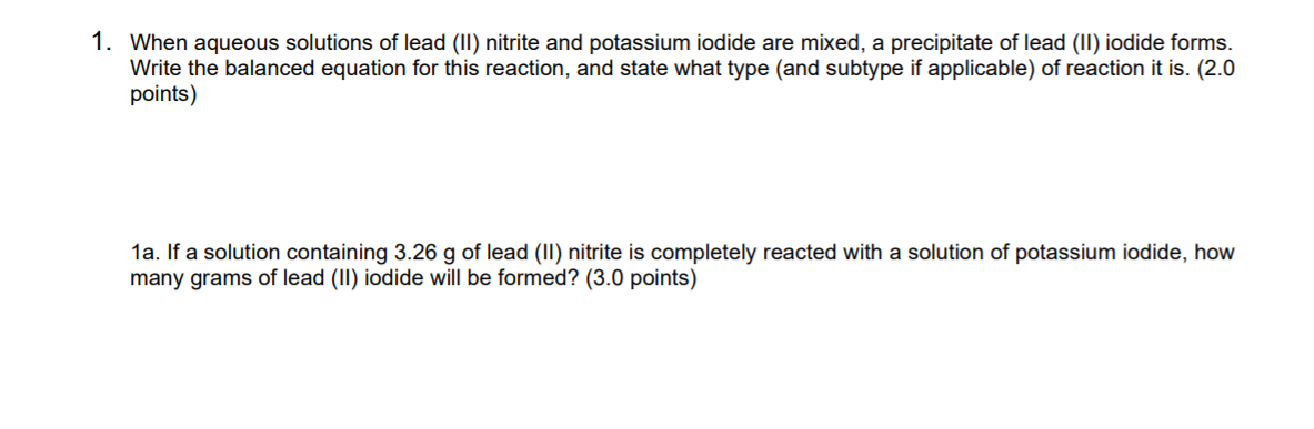 Solved 1. When aqueous solutions of lead (II) nitrite and | Chegg.com