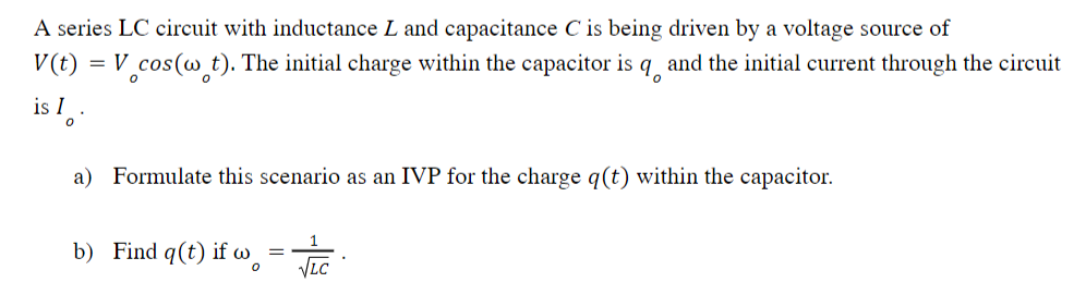 Solved A series LC circuit with inductance L and capacitance | Chegg.com