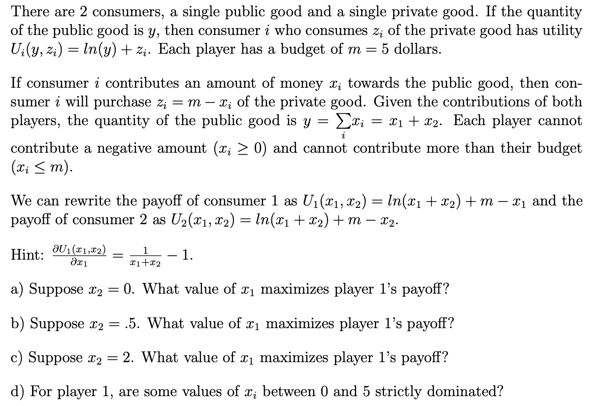 Solved There are 2 consumers, a single public good and a | Chegg.com