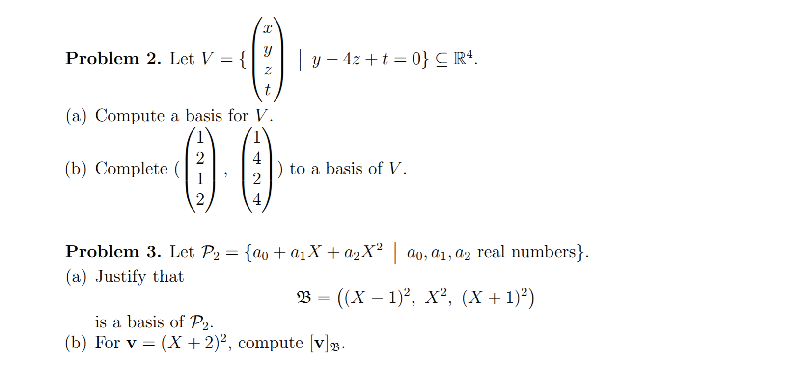 Solved Exercise 2: a) Calculate basis for V and b) find the | Chegg.com