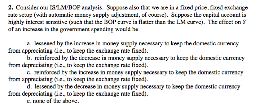 Solved 2. Consider our IS/LM/BOP analysis. Suppose also that | Chegg.com