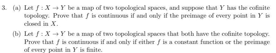 Solved (a) Let f:X→Y be a map of two topological spaces, and | Chegg.com