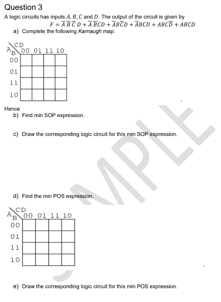 Solved Question3 A logic circuits has inputs A, B,C and D. | Chegg.com