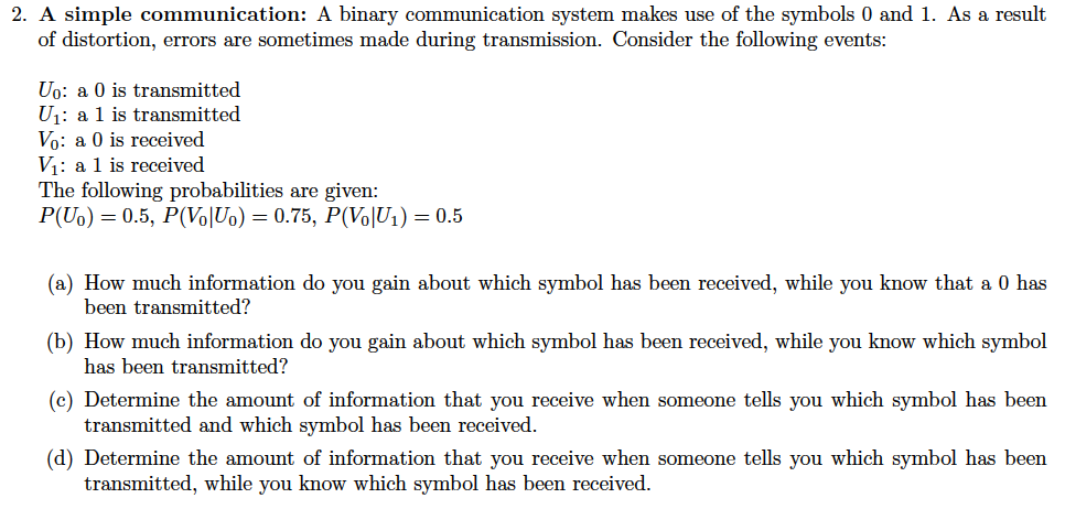 Solved 2. A simple communication: A binary communication | Chegg.com