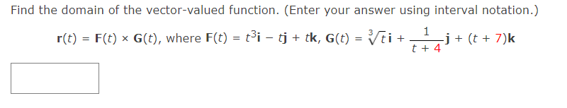 Solved Find the domain of the vector-valued function. (Enter | Chegg.com