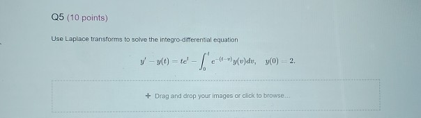 Solved Q5 (10 points) Use Laplace transforms to solve the | Chegg.com