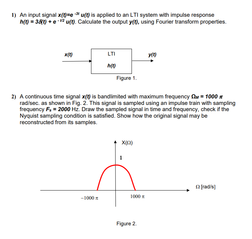 Solved 1) An input signal x(t)=e−3tu(t) is applied to an LTI | Chegg.com