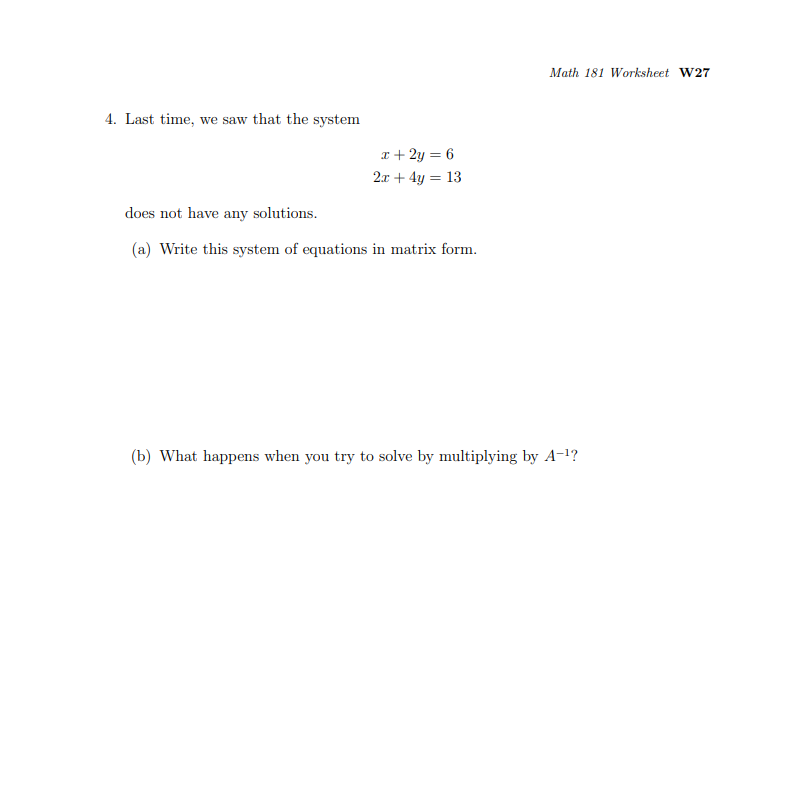 Solved Math 181 Worksheet W27 4. Last time, we saw that the | Chegg.com