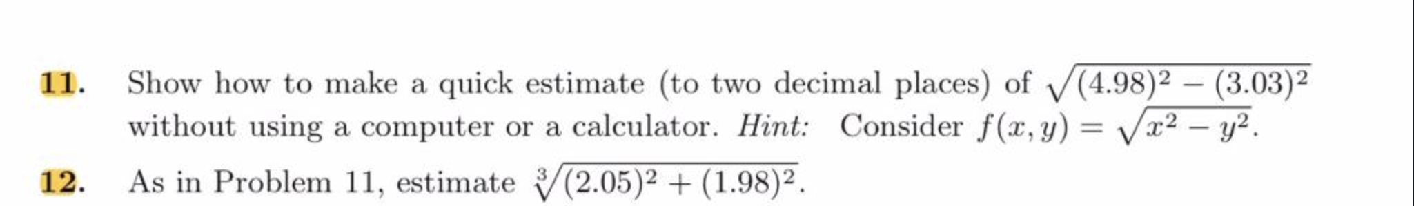 Solved 11. Show how to make a quick estimate (to two decimal | Chegg.com
