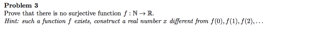Solved Problem:3 Prove that there is no surjective function | Chegg.com