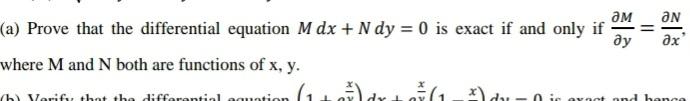 Solved (a) Prove that the differential equation Mdx+Ndy=0 is | Chegg.com