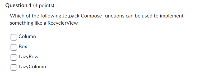 Solved Which of the following Jetpack Compose functions can | Chegg.com
