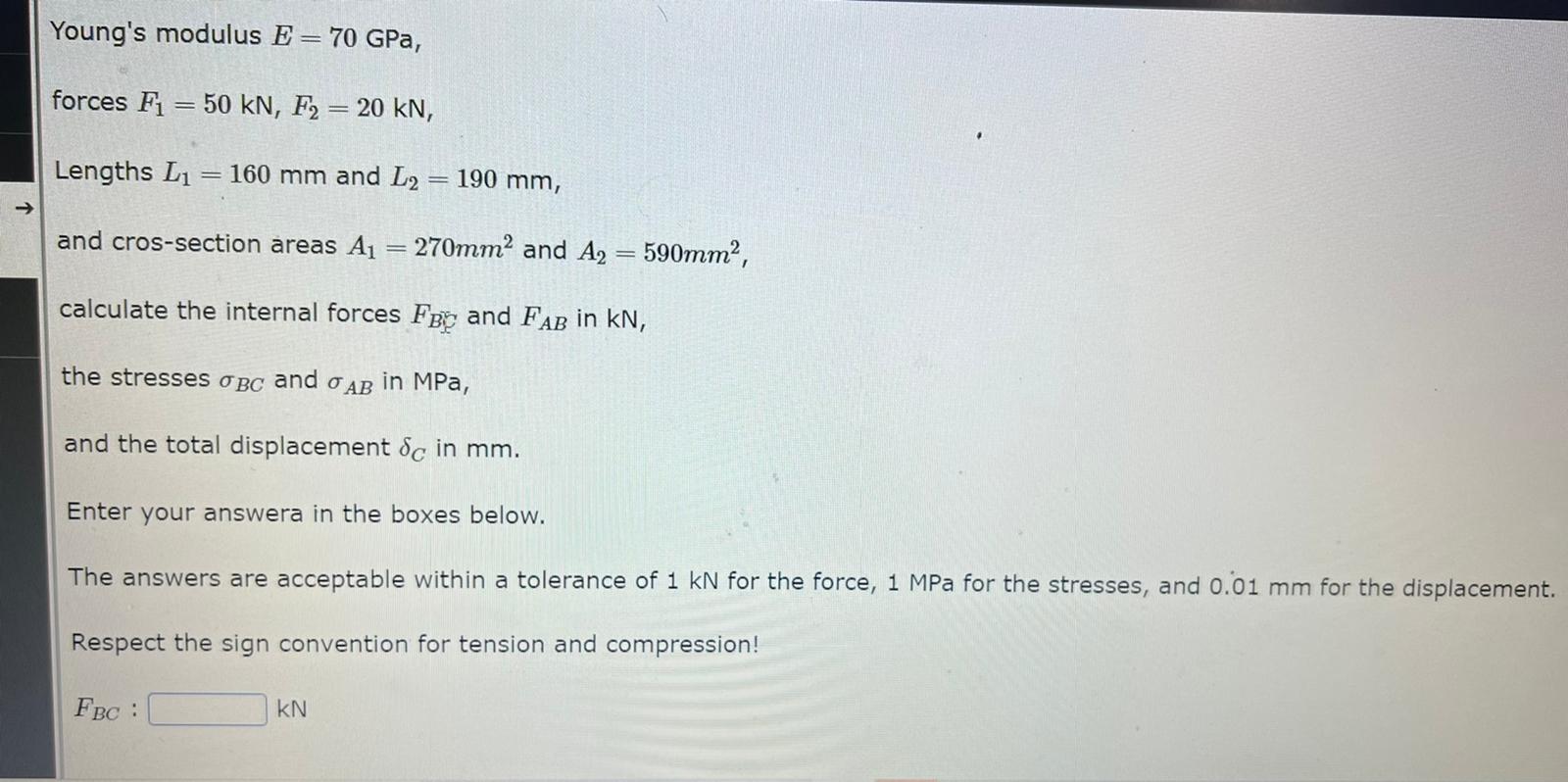 Solved The figure (not drawn to scale) shows a prismatic bar | Chegg.com