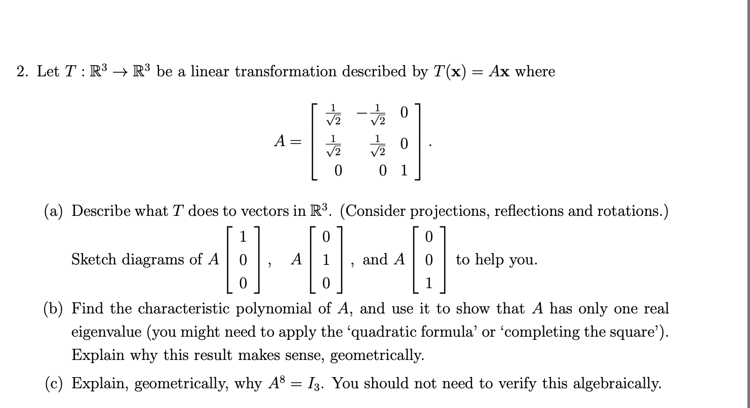 Solved 2. Let T:R3→R3 be a linear transformation described | Chegg.com