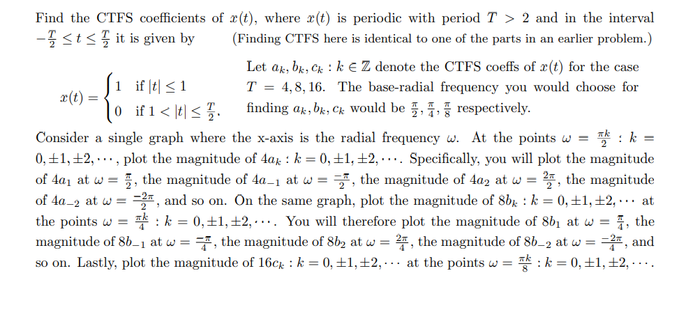 Find the CTFS coefficients of x(t), where x(t) is | Chegg.com