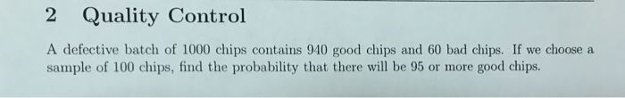 Solved 2 Quality Control A defective batch of 1000 chips | Chegg.com