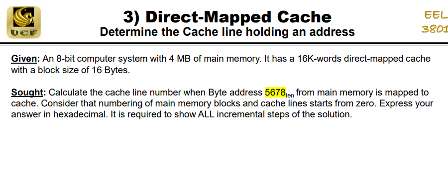 Solved 3) Direct-Mapped Cache Determine the Cache line | Chegg.com