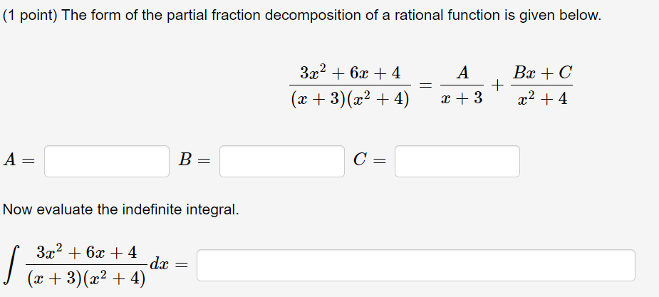 Solved (1 point) The form of the partial fraction | Chegg.com