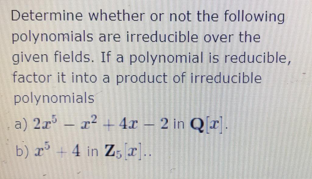 Solved Determine whether or not the following polynomials | Chegg.com