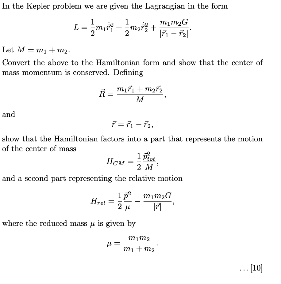Solved In the Kepler problem we are given the Lagrangian in | Chegg.com