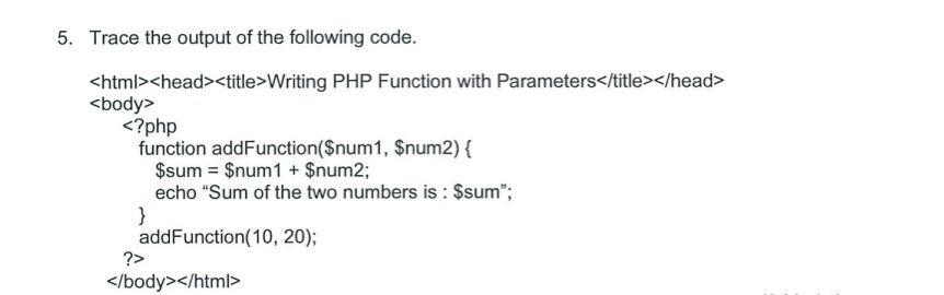 Solved 5. Trace the output of the following code.