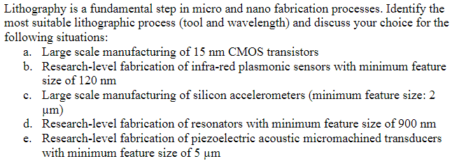 Solved Lithography is a fundamental step in micro and nano | Chegg.com