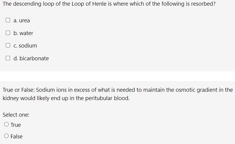 Solved The descending loop of the Loop of Henle is where | Chegg.com