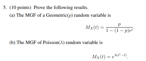 Solved 5. (10 points) Prove the following results. (a) The | Chegg.com