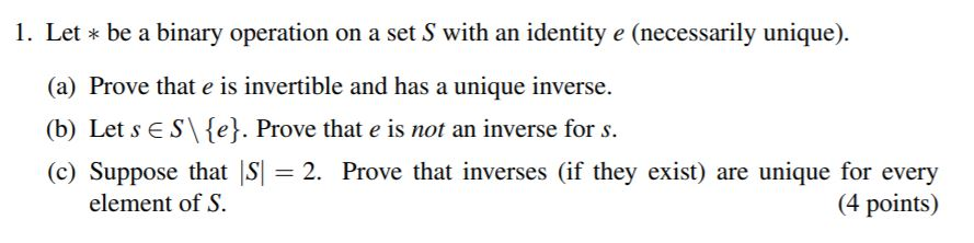 Solved 1. Let * be a binary operation on a set S with an | Chegg.com