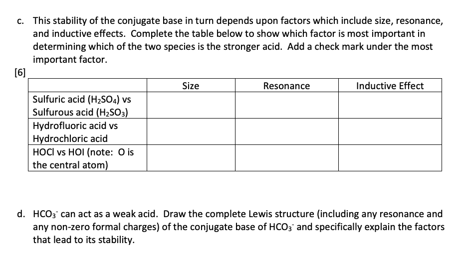 Solved C. This stability of the conjugate base in turn | Chegg.com