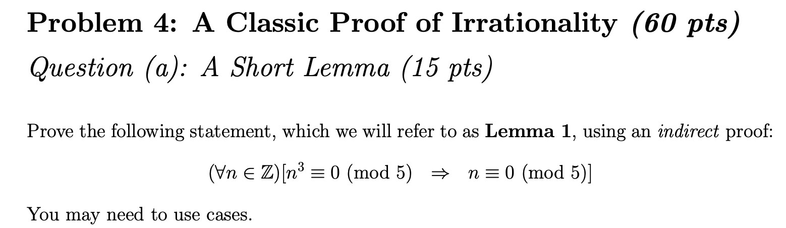 Solved Problem 4: A Classic Proof of Irrationality (60 pts) | Chegg.com