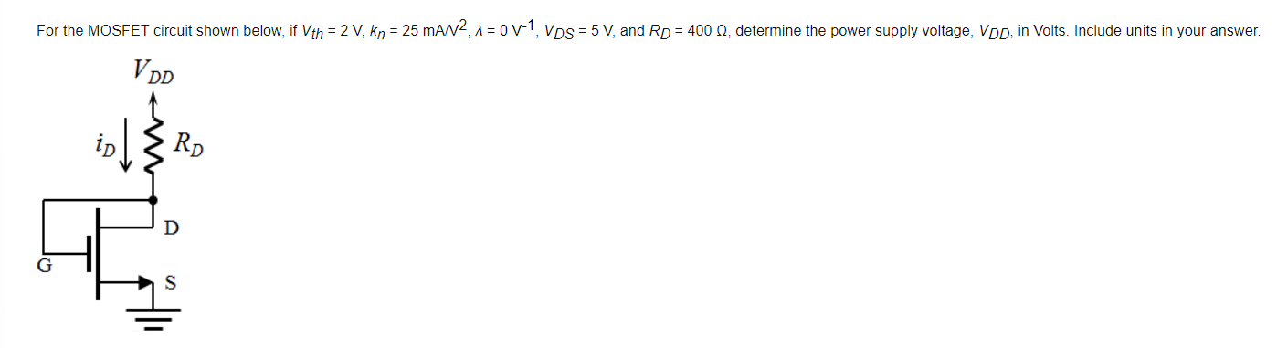 Solved For the MOSFET circuit shown below, if Vth = 2 V, kn | Chegg.com