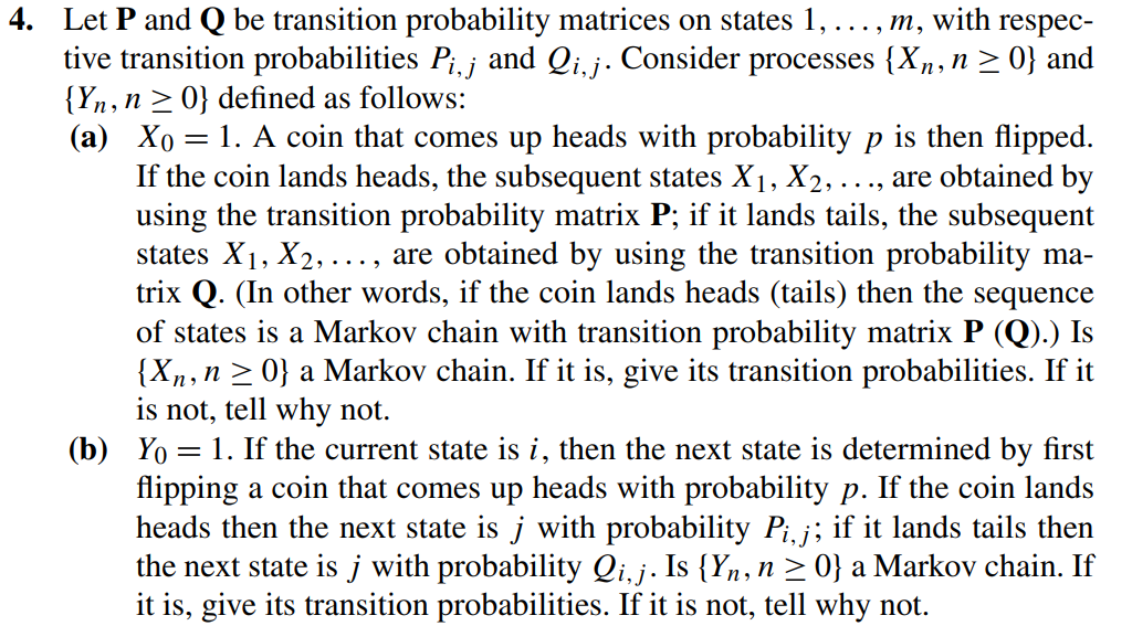 Solved 4. Let P and Q be transition probability matrices on | Chegg.com