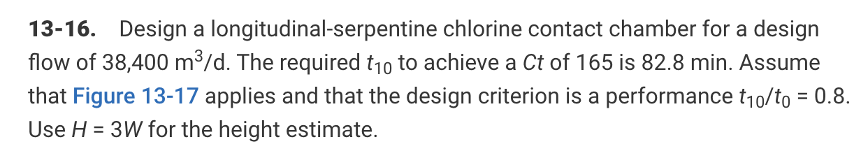 Solved 13-16. Design a longitudinal-serpentine chlorine | Chegg.com
