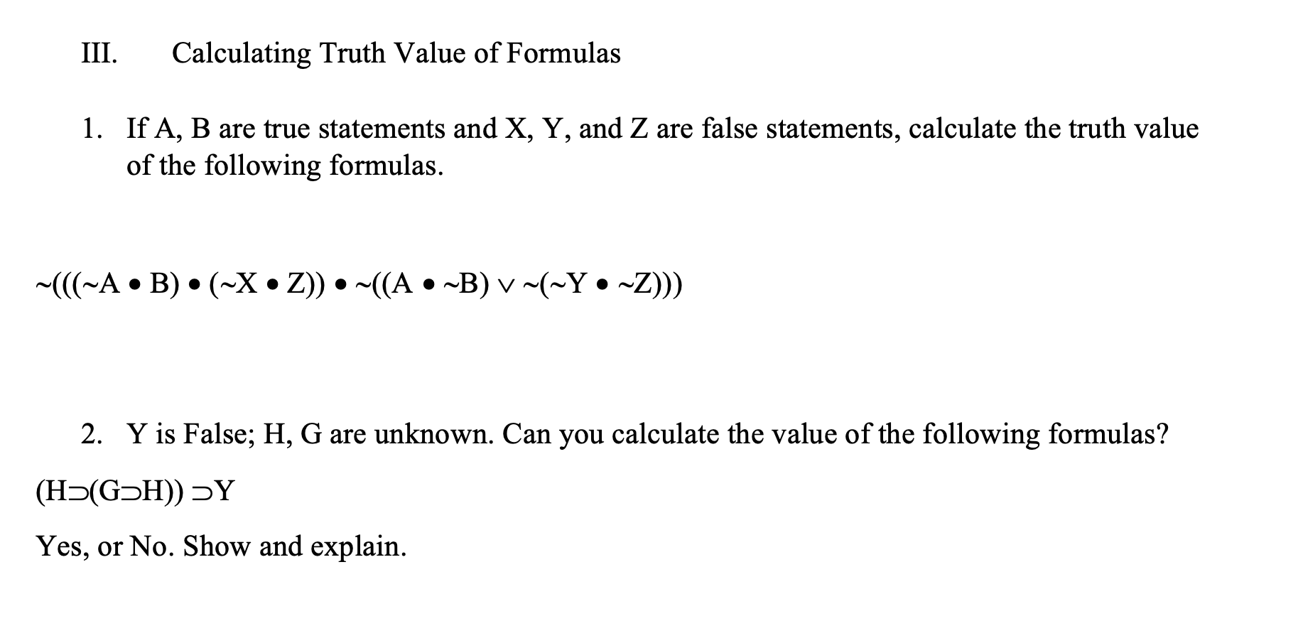 Solved III. Calculating Truth Value of Formulas 1. If A, B | Chegg.com