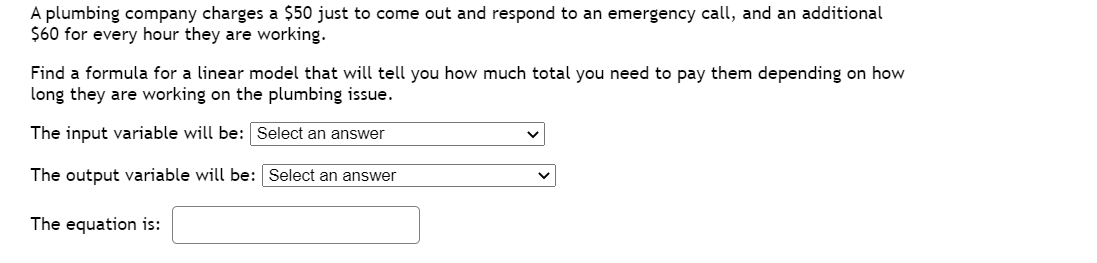 Solved A plumbing company charges a $50 just to come out and | Chegg.com