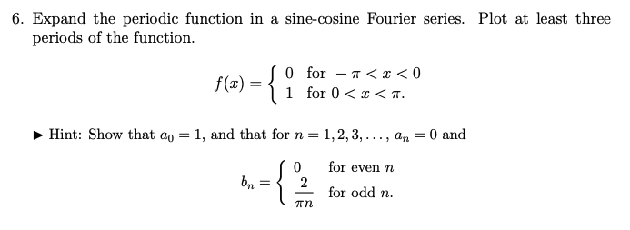 Solved Repeat Problem #6 using the complex Fourier | Chegg.com
