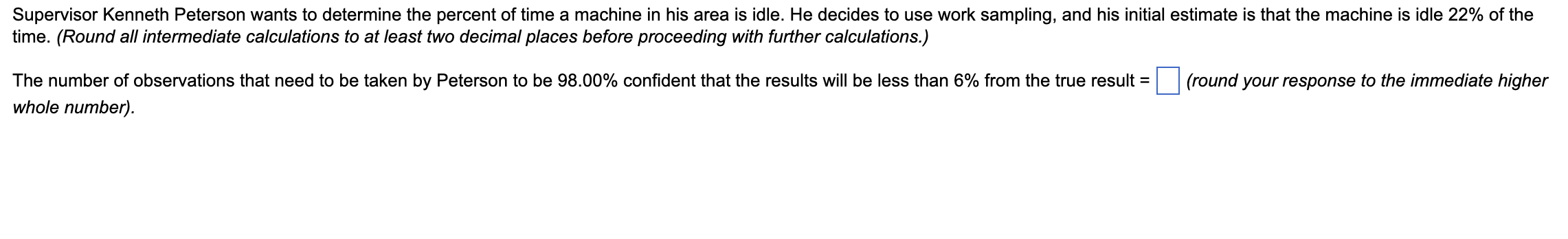 Solved Supervisor Kenneth Peterson wants to determine the | Chegg.com
