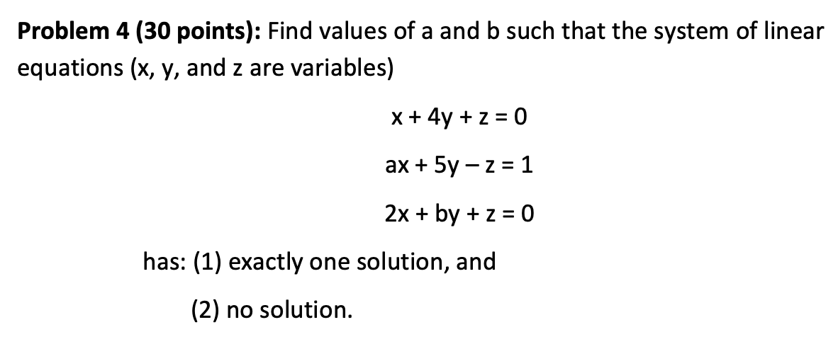 Solved Problem 4 (30 points): Find values of a and b such | Chegg.com