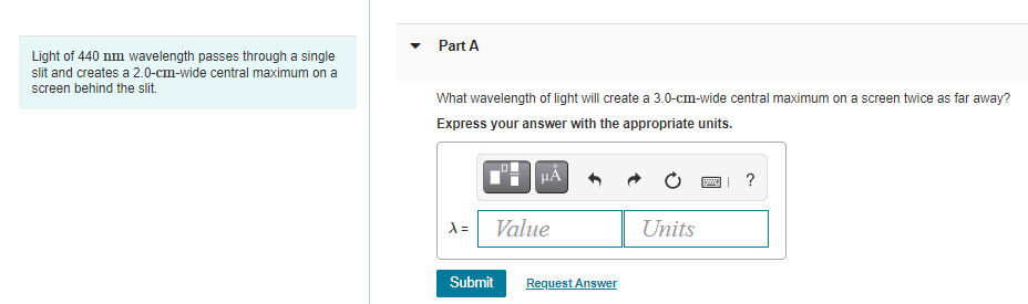 Solved Part A Light of 440 nm wavelength passes through a | Chegg.com