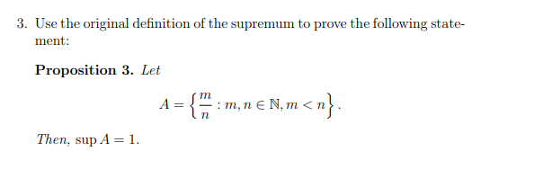 Solved 3. Use the original definition of the supremum to | Chegg.com