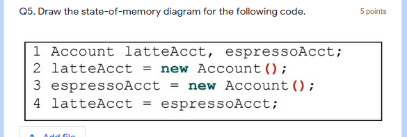 Solved Q5. Draw the state-of-memory diagram for the | Chegg.com