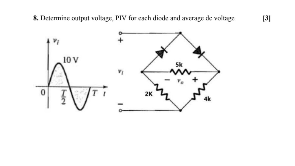 Solved 8. Determine output voltage, PIV for each diode and | Chegg.com
