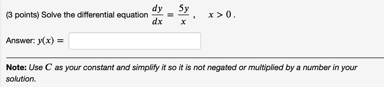 Solved 5y (3 points) Solve the differential equation dy dx = | Chegg.com