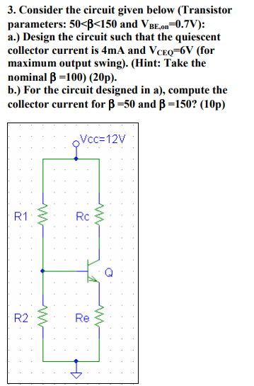 Solved 3. Consider the circuit given below (Transistor | Chegg.com