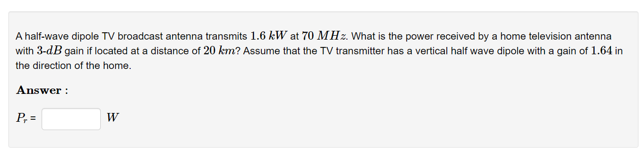 Solved A half-wave dipole TV broadcast antenna transmits 1.6 | Chegg.com